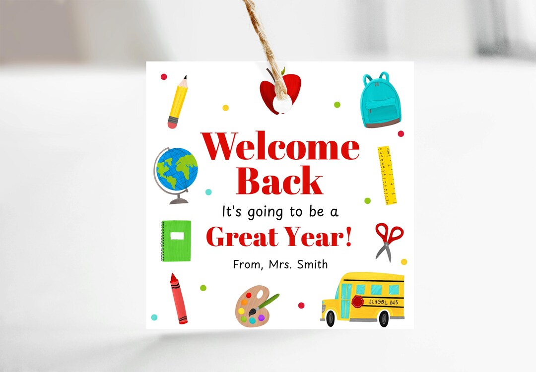 Back to School Tag - Editable - Printable - Teacher Gift Tags - School ...