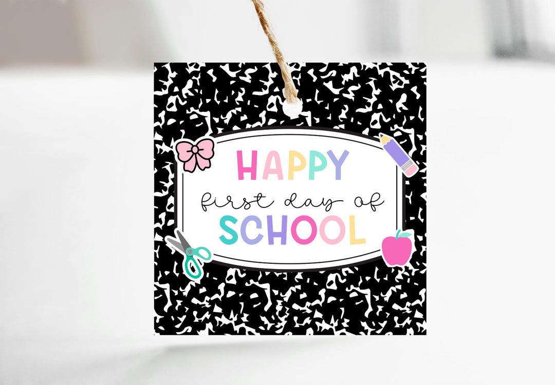 First Day of School Tags - Printable - School Tags - Student Favor Tags ...