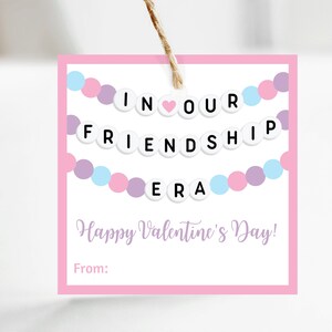 In Our Friendship Era Valentines Printable Gift Tag Friendship Bracelet ...