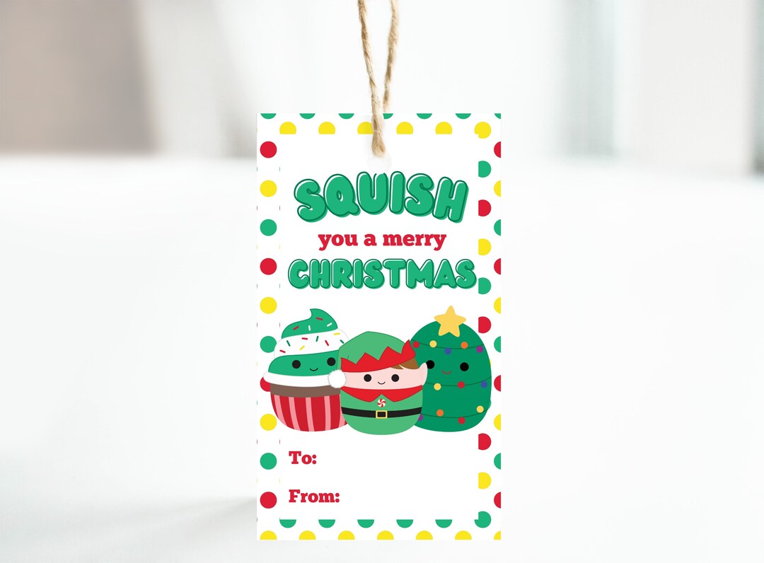 Squish Christmas Tag - Printable - Instant Download - Kids Gift Tag ...