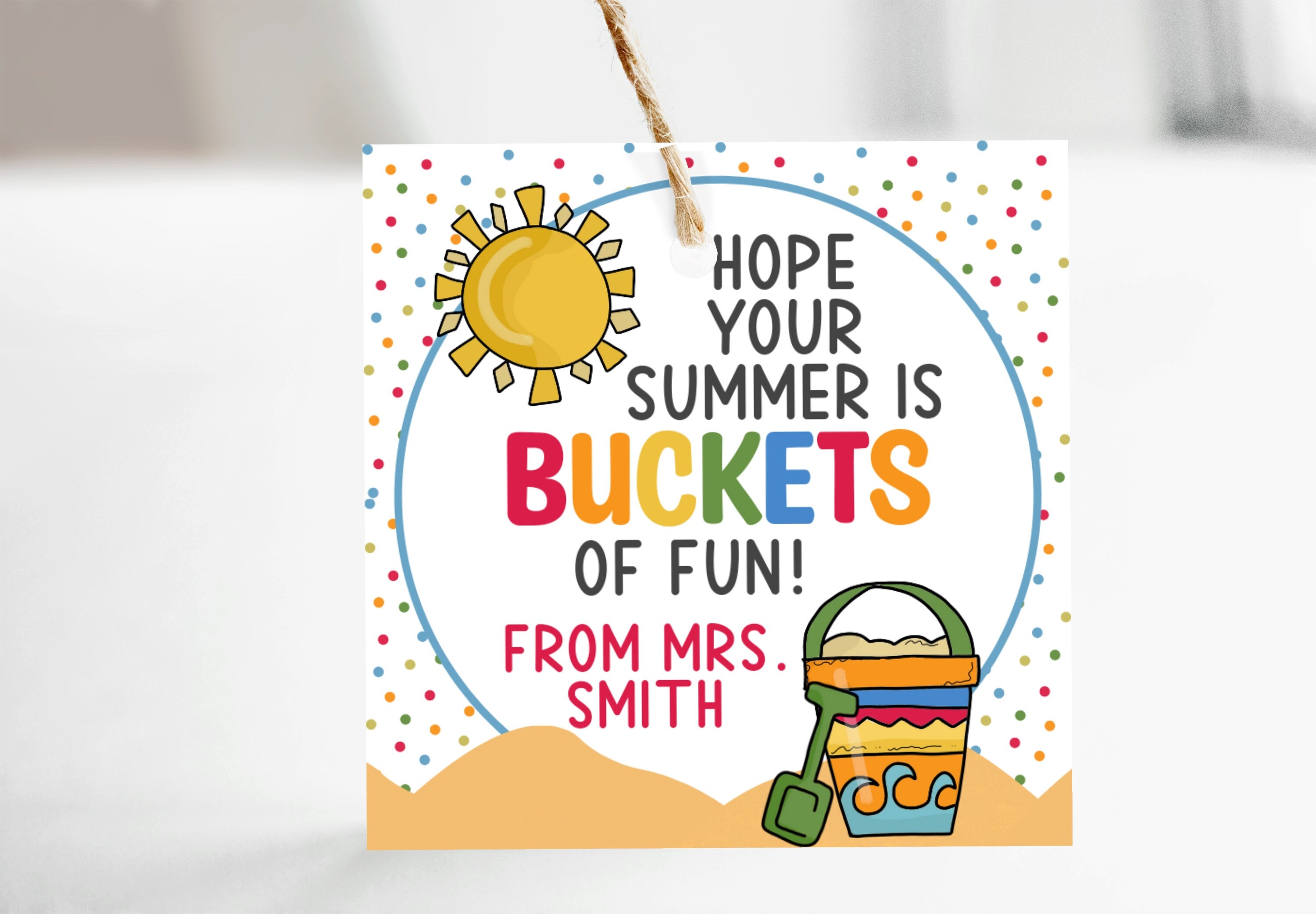 Summer Gift Tag - Editable - Printable - Buckets of Fun - Class Gift ...