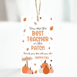 Fall Teacher Gift Tags - Printable - Best Teacher in the Patch ...