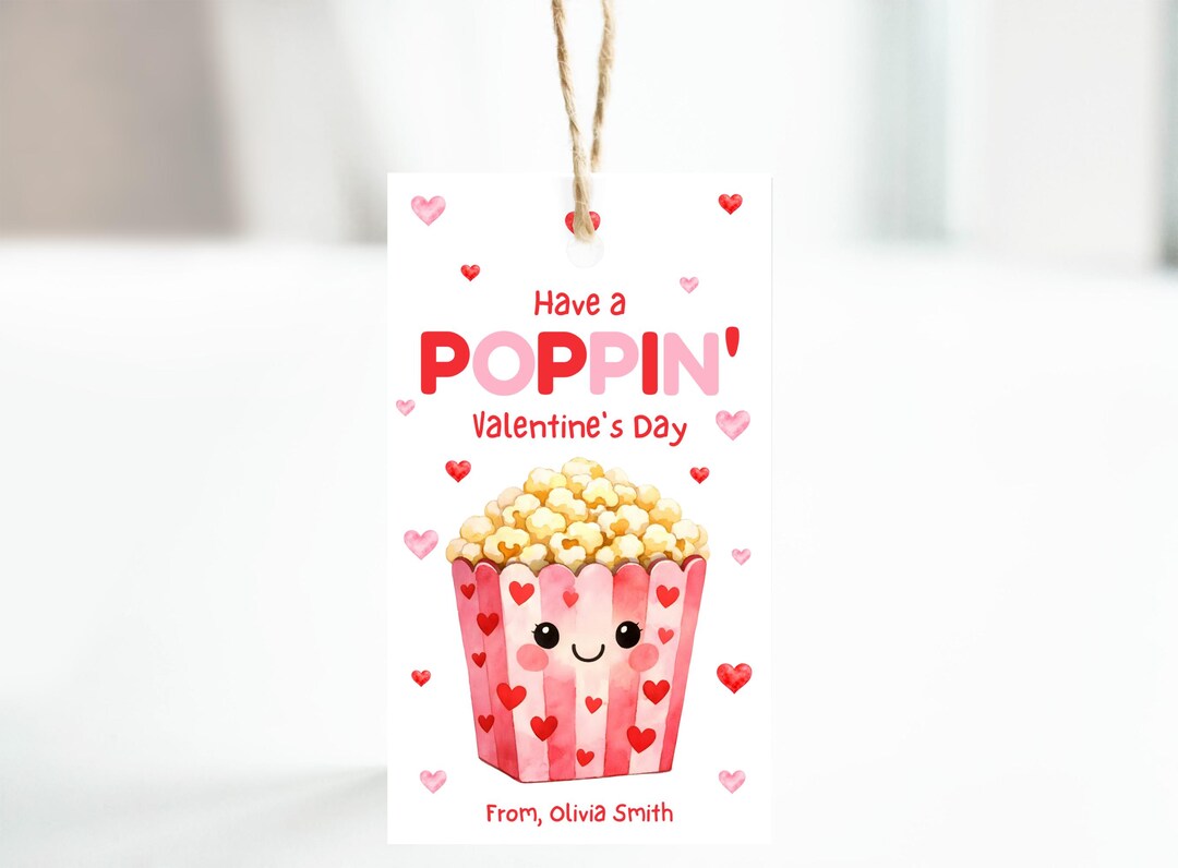 Poppin' Valentine Tags - Editable - Printable - Class Valentines ...