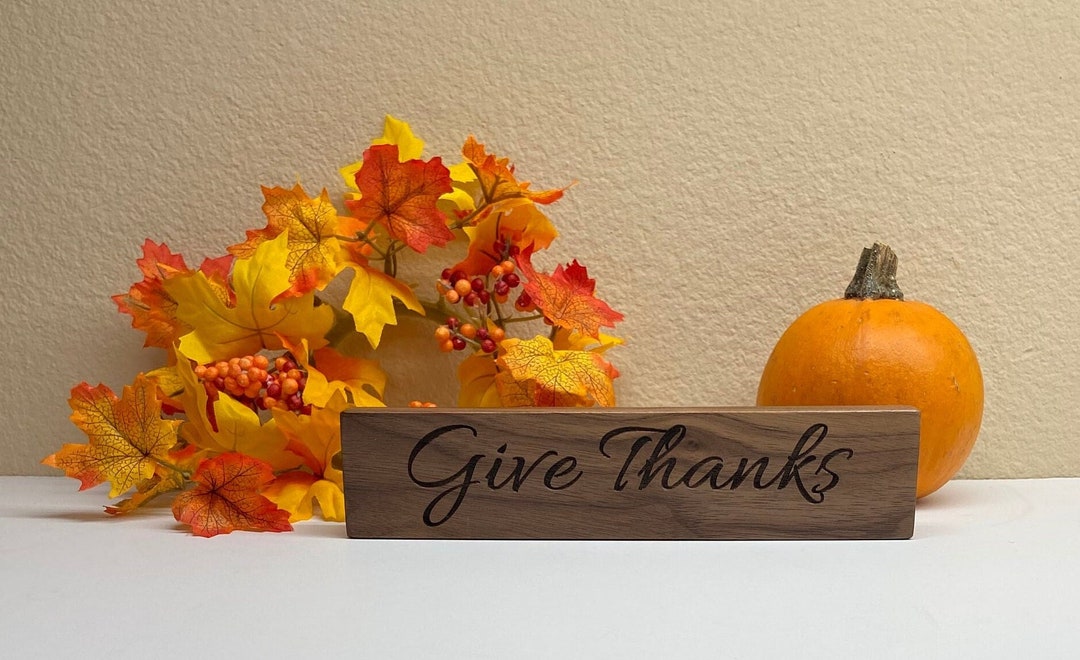 Give Thanks - Walnut Wood Block Sign Shelf Sitter - Gratitude ...