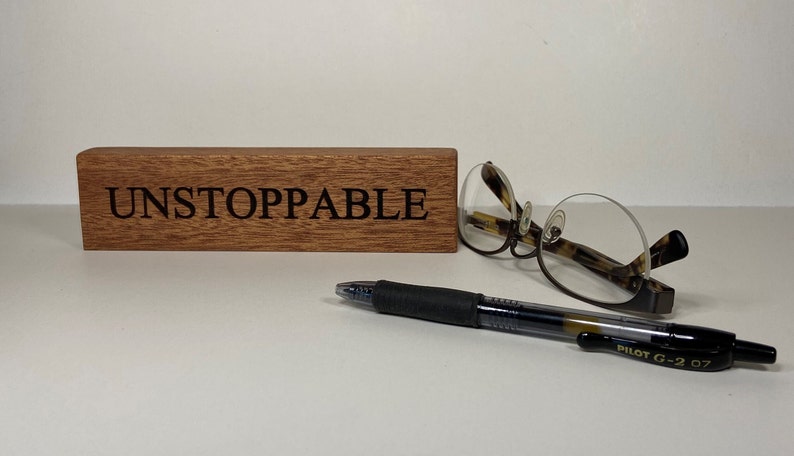 UNSTOPPABLE - Mahogany Wood Block Sign Shelf Sitter Positive ...