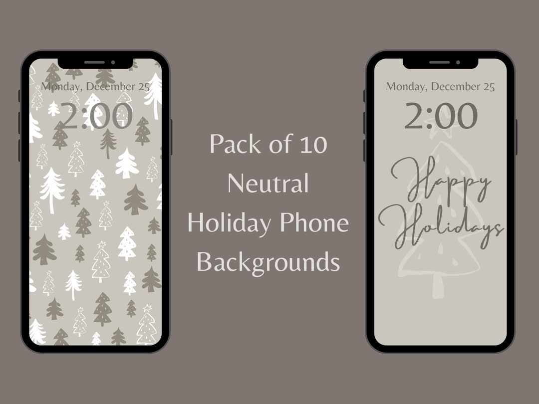 Neutral Holiday Phone Backgrounds, Pack of 10 Holiday Phone Backgrounds ...