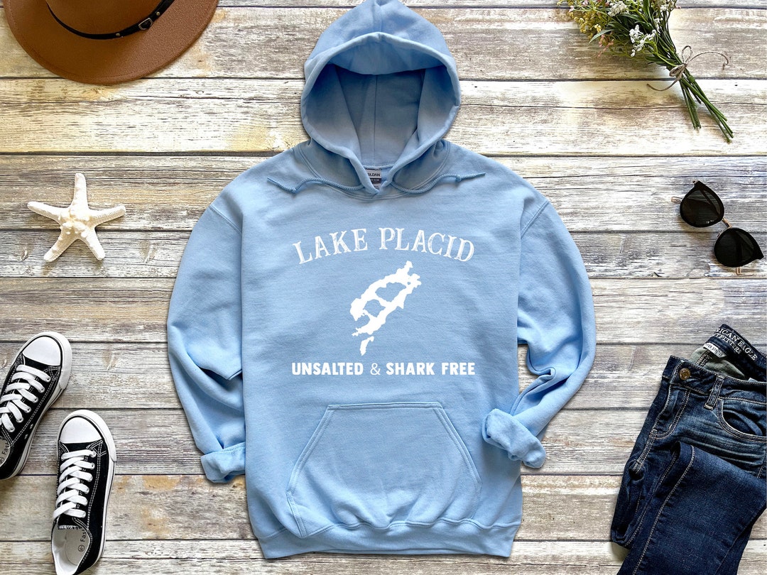 Lake Placid Unsalted & Shark Free Hoodie | Adirondacks Hoodie | Lake ...