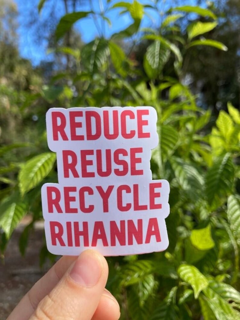 Broad City Sticker Reduce Reuse Recycle Rihanna Broad | Etsy