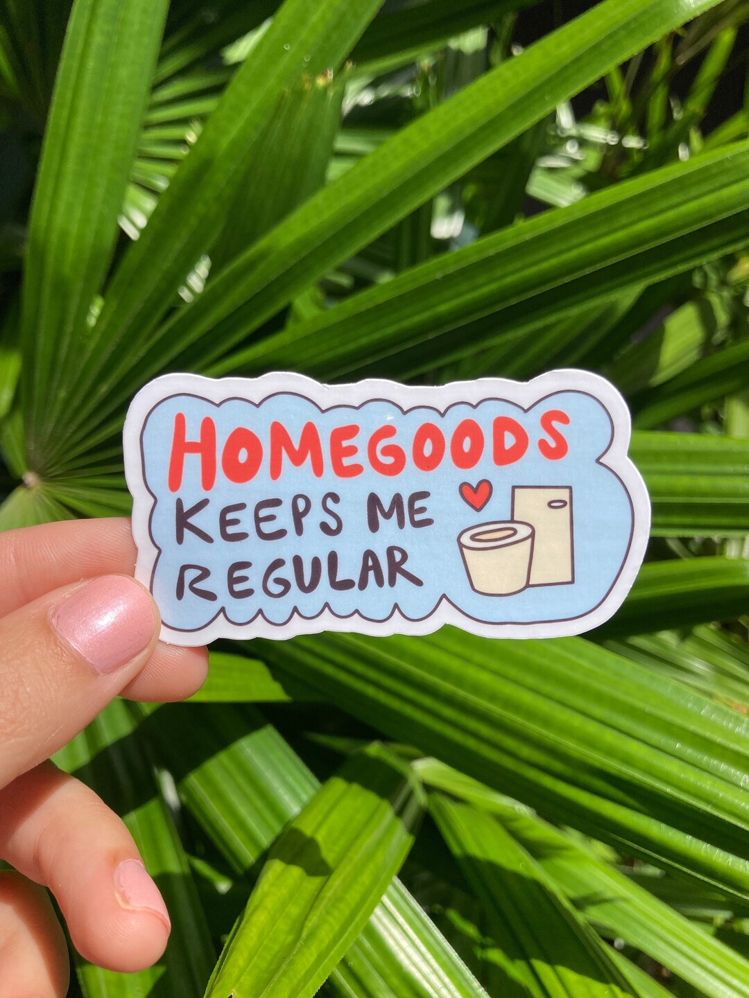 Homegoods Keeps Me Regular Sticker Waterproof Funny Sticker Homegoods ...