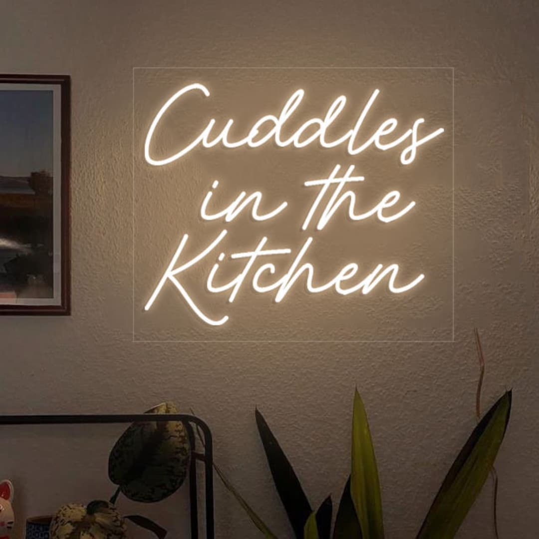 Cuddles in the Kitchen Led Neon Sign Neon Light Home Decor Custom Made ...