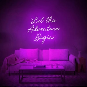 Let the Adventure Begin Led Neon Sign Home Decor Custom Party Neon Sign ...
