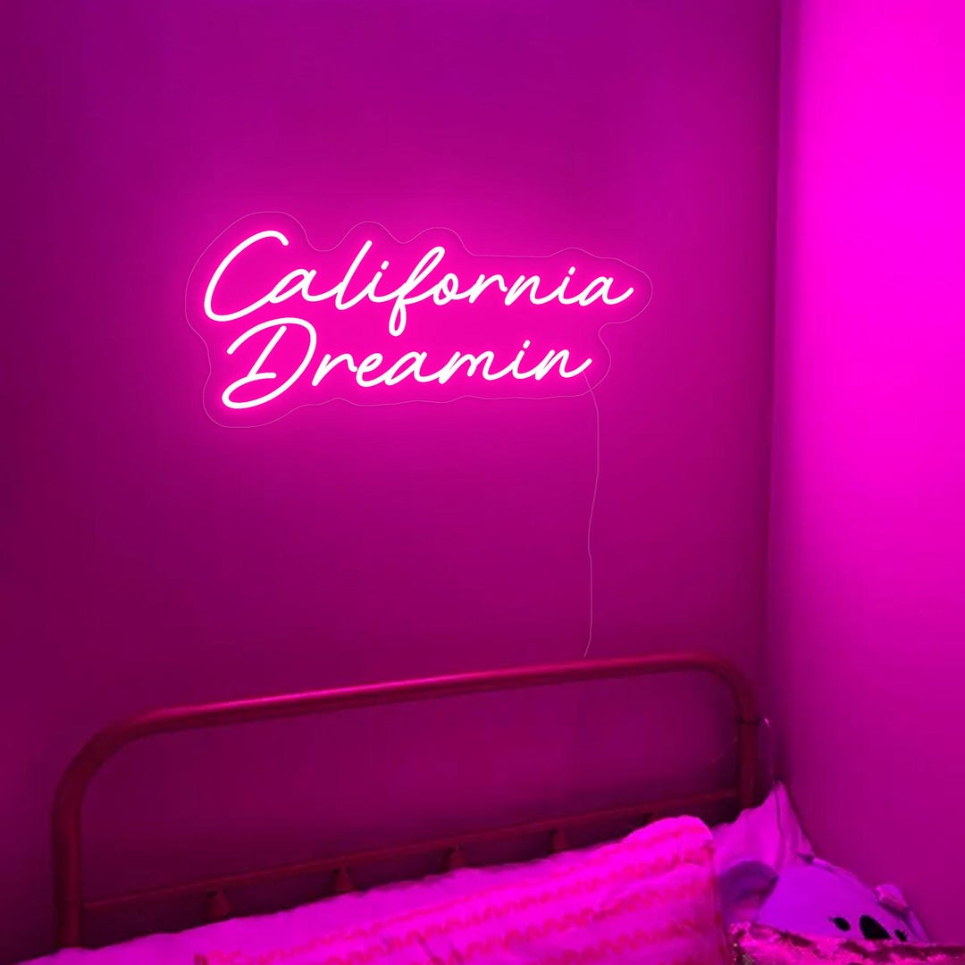 California Dreaming LED Neon Sign, California Dreaming Sign, California ...
