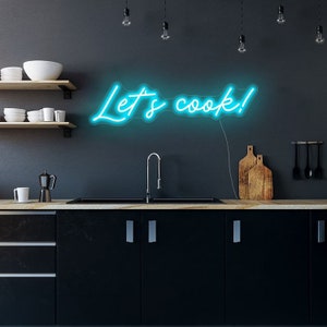 Lets Cook Neon Sign, Let's Cook Kitchen Decoration, Custom Neon Sign ...