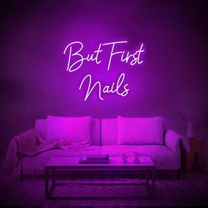 But First Nails Led Neon Sign Custom Made Neon Light Hair Salon Sign ...