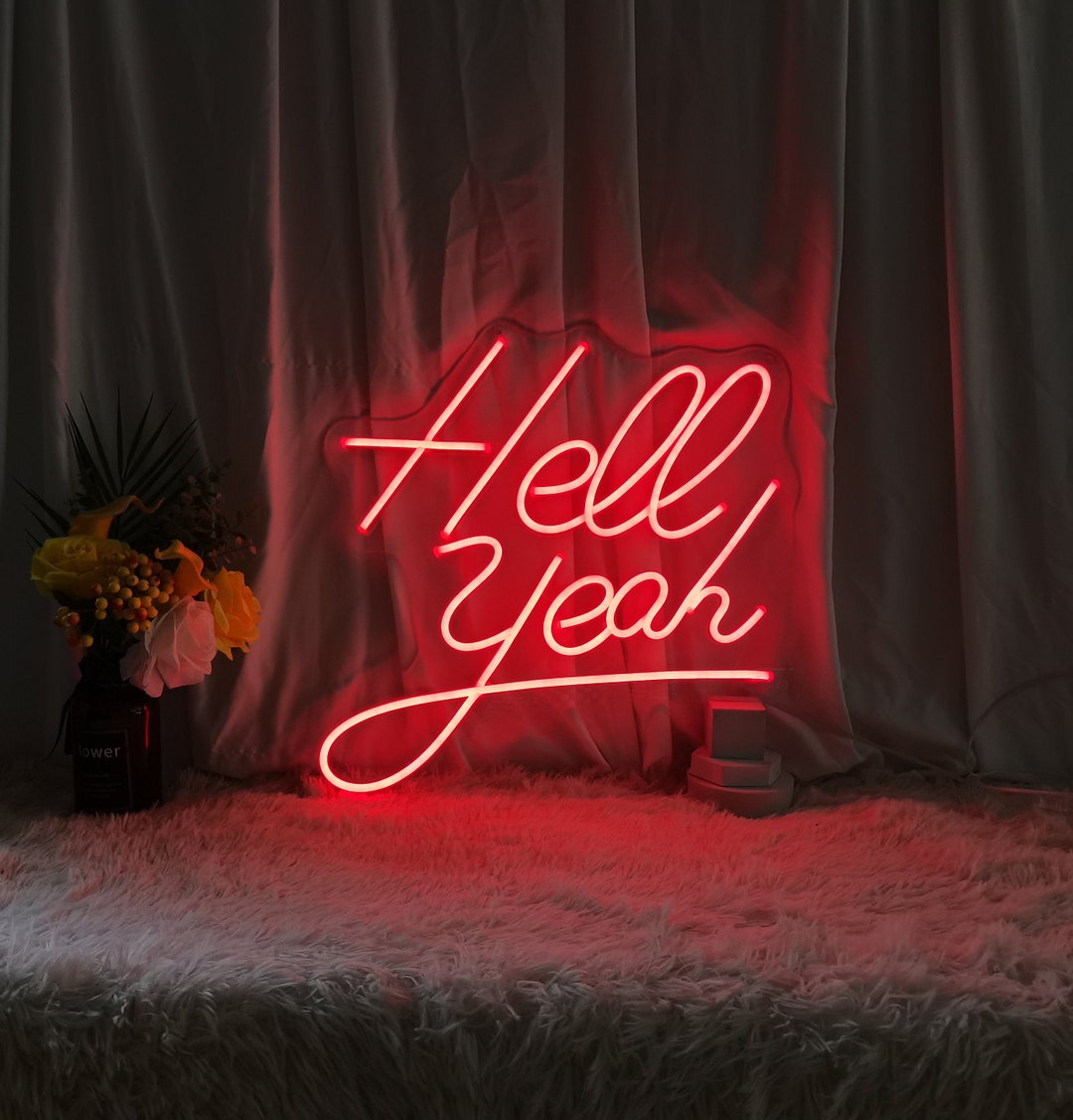 Hell Yeah Led Neon Sign Hell Neon Light Home Decor Custom Made Neon ...