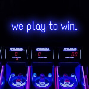 We Play to Win Led Neon Sign Neon Light Home Decor Custom Made Neon ...