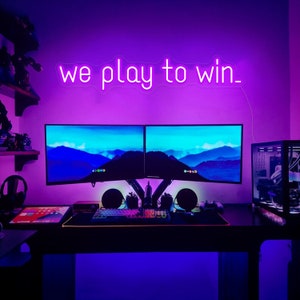 We Play to Win Led Neon Sign Neon Light Home Decor Custom Made Neon ...