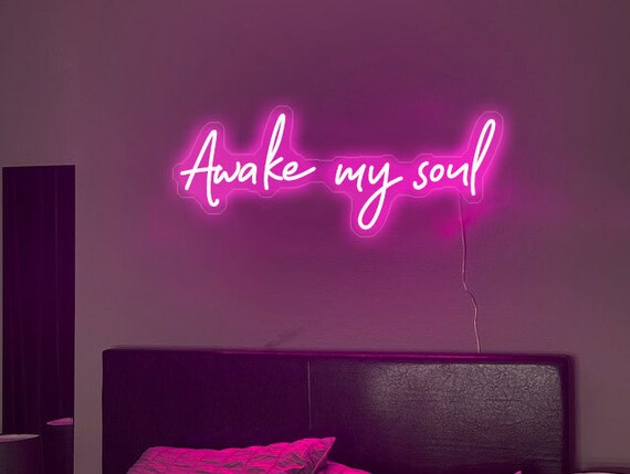Awake My Soul Neon Sign Led Neon Sign Neon Banner for Birthday - Etsy