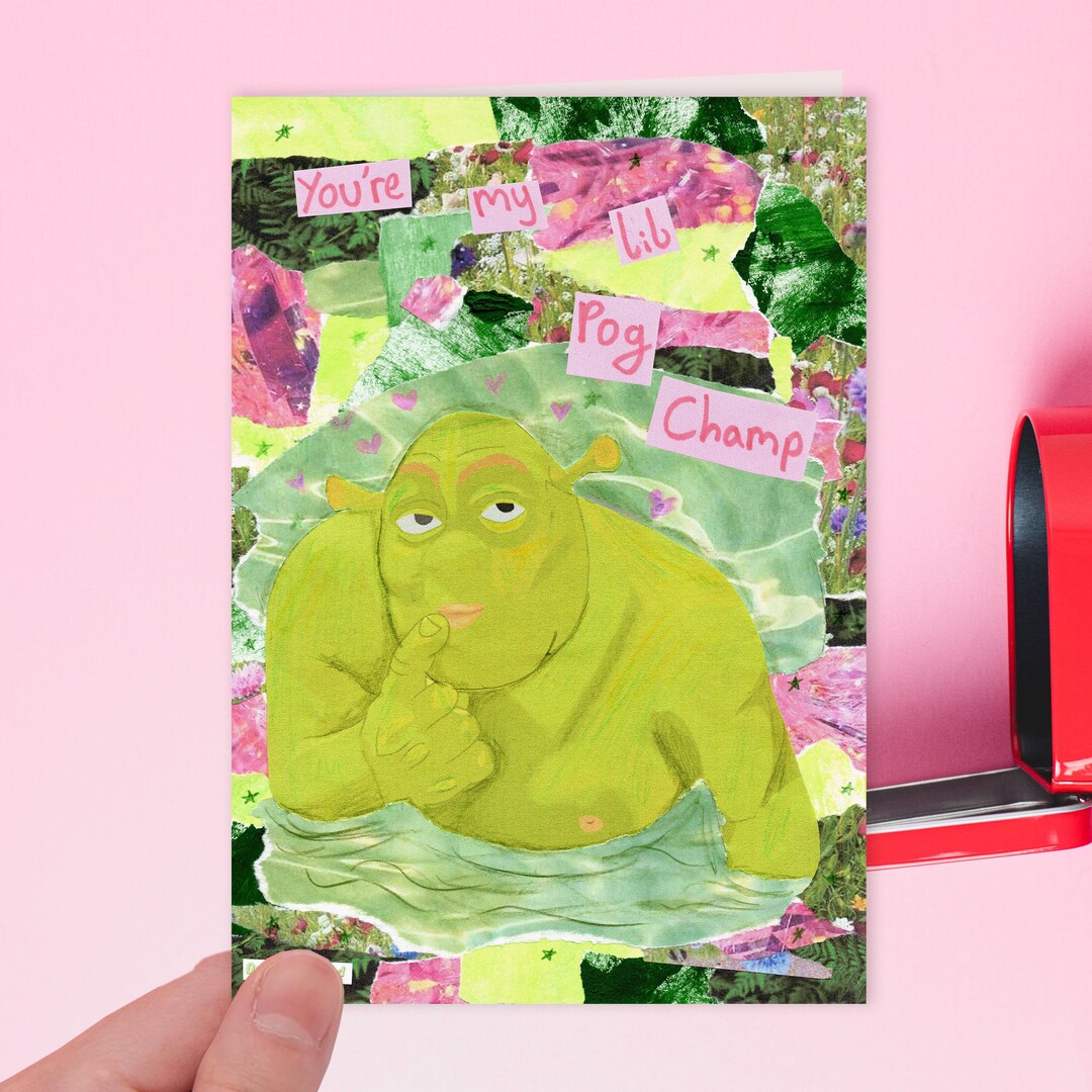 You're My Lil Pog Champ, Shrek Twitch Meme | Birthday Card, Anniversary ...