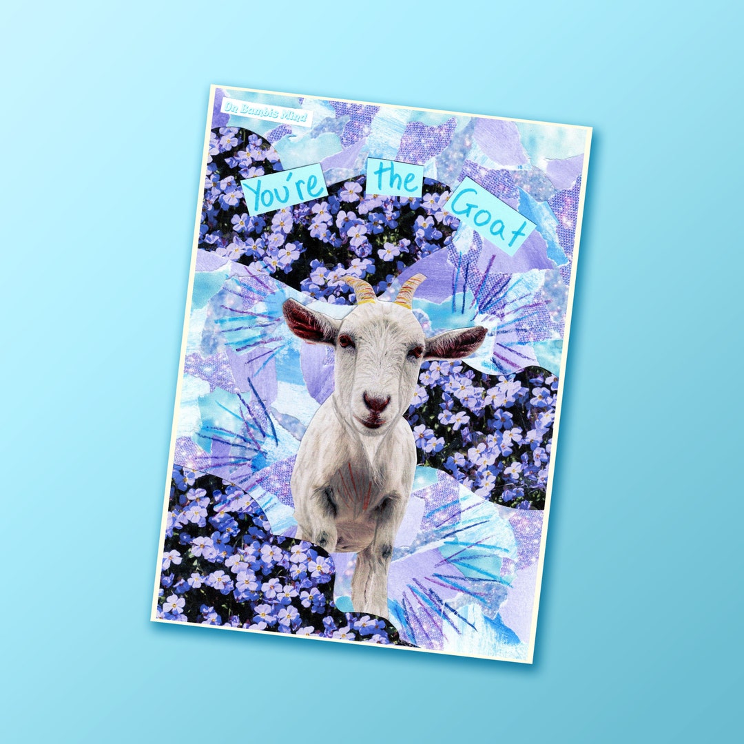 Glossy Sticker, Collage Art |you're the Goat! Silly Goat Meme | Planner ...