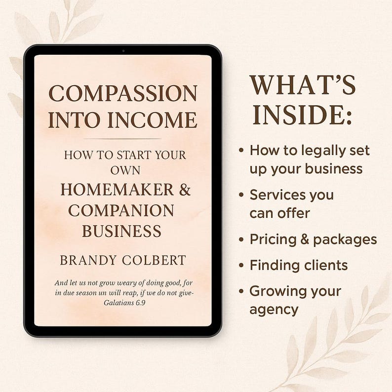 Compassion Into Income | Start Your Own Homemaker & Companion Business ...