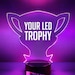 Your LED Trophy Your Trophy Trophy Trophy Led Streamer - Etsy