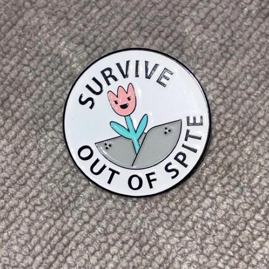 Pin survive Out of Spite Badge Drama Broocheslapelfunny ...