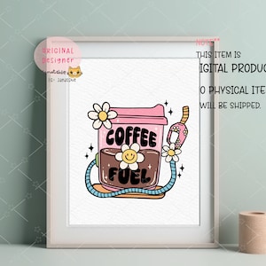 Retro Coffee Fuel PNG: Trendy Design for Sublimation (digital Download ...