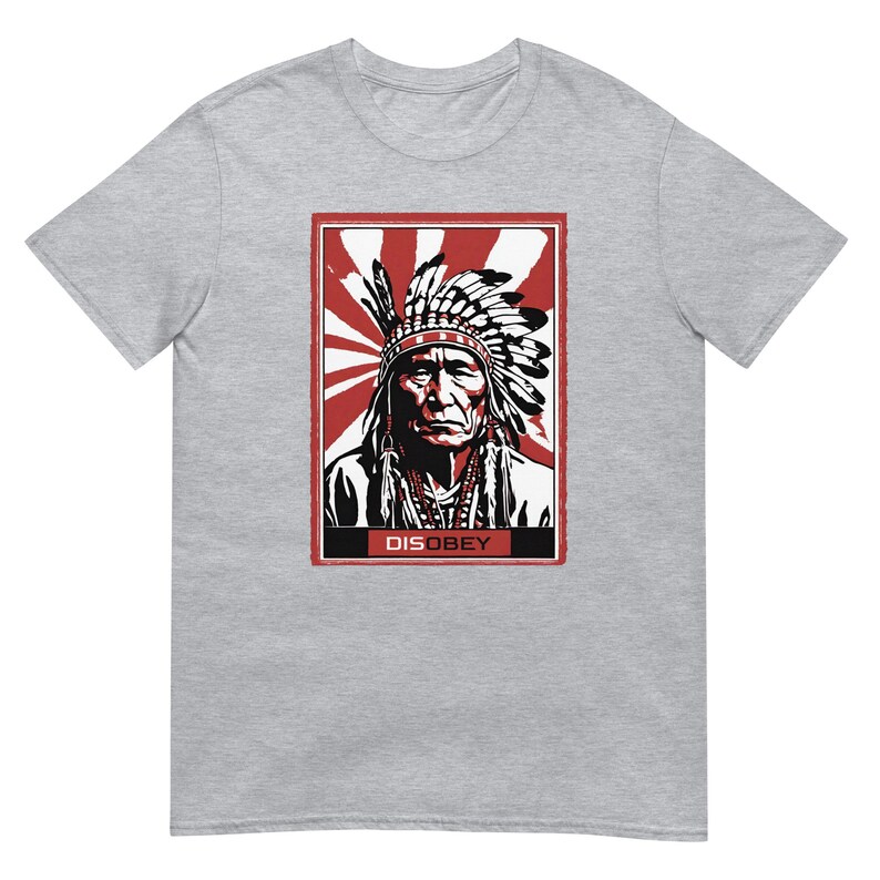 Native American Indian Chief Disobey T-shirt - Etsy