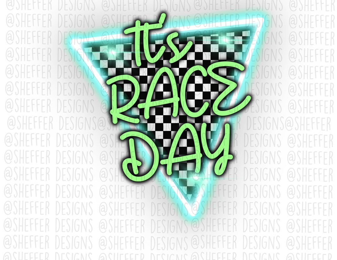 It’s Race Day DIGITAL DOWNLOAD Png Image Sheffer Designs Checkered Flag ...