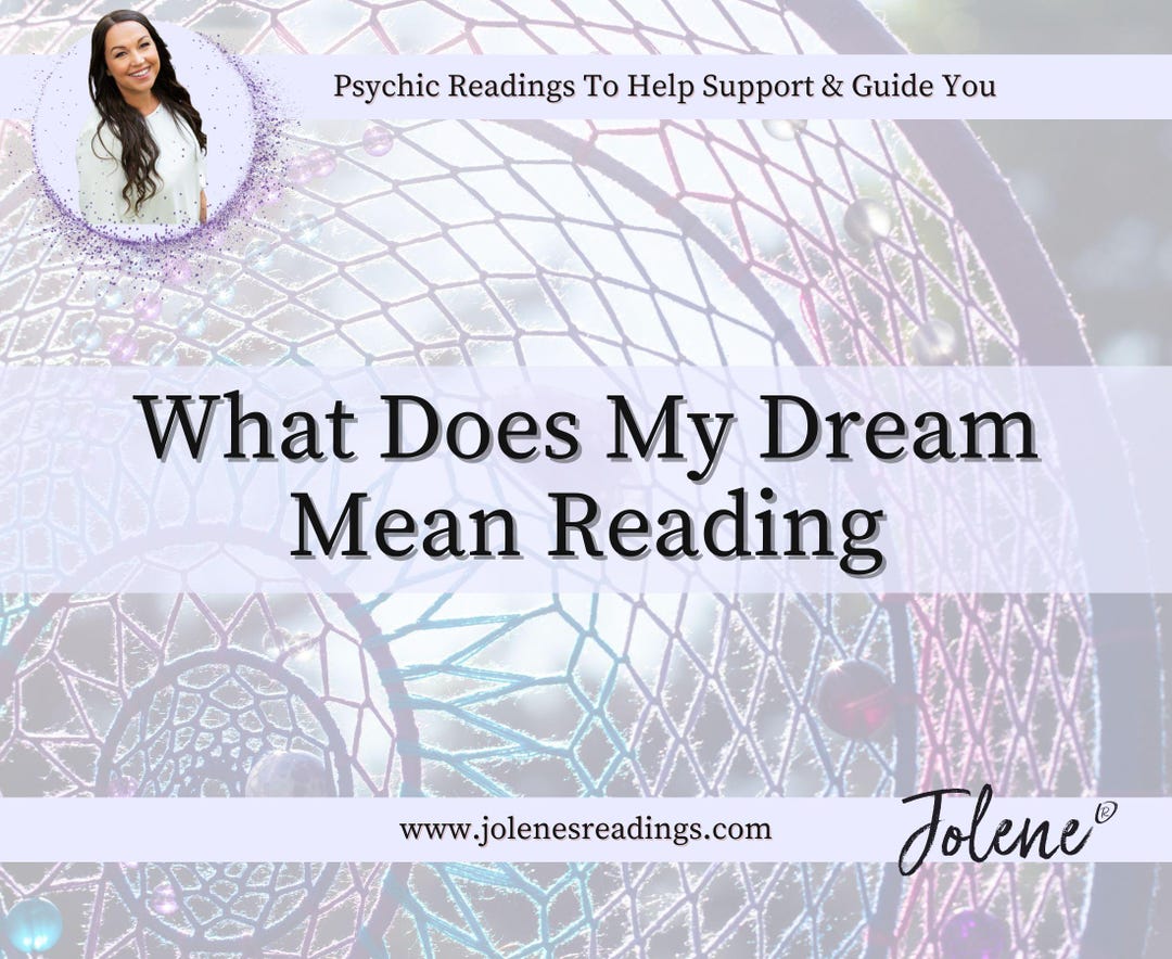 What Does My Dream Mean? | In-depth Dream Interpretation and Intuitive ...