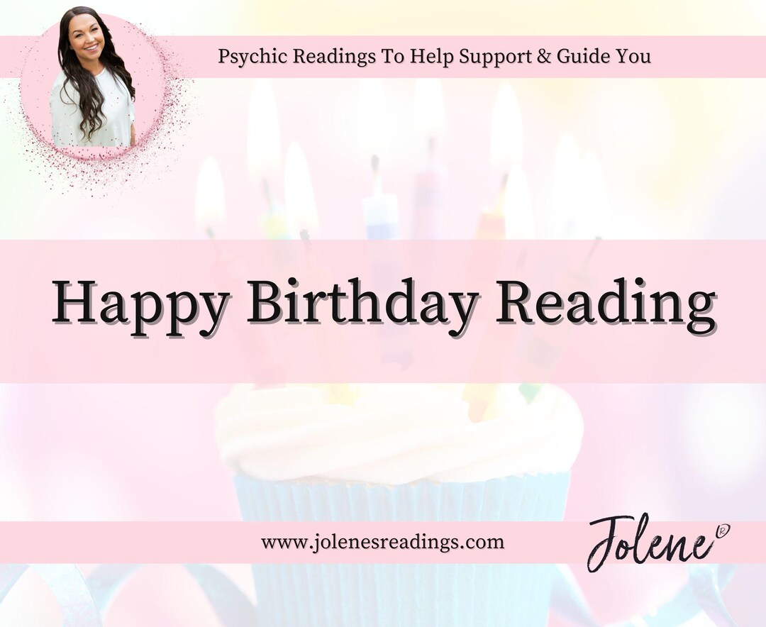Happy Birthday Psychic Reading | Uplifting & In-depth Intuitive Gift ...