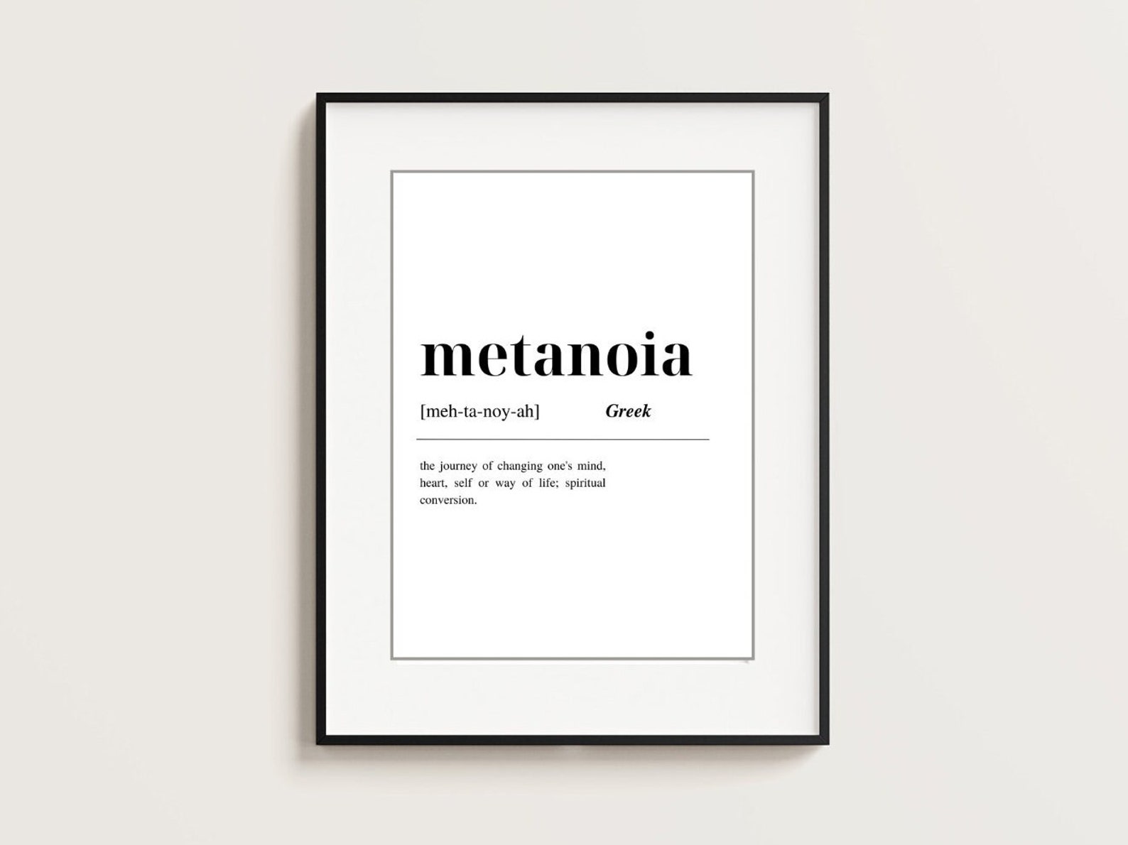 Metanoia Definition Greek Word Definition Wall Art Quote INSTANT ...