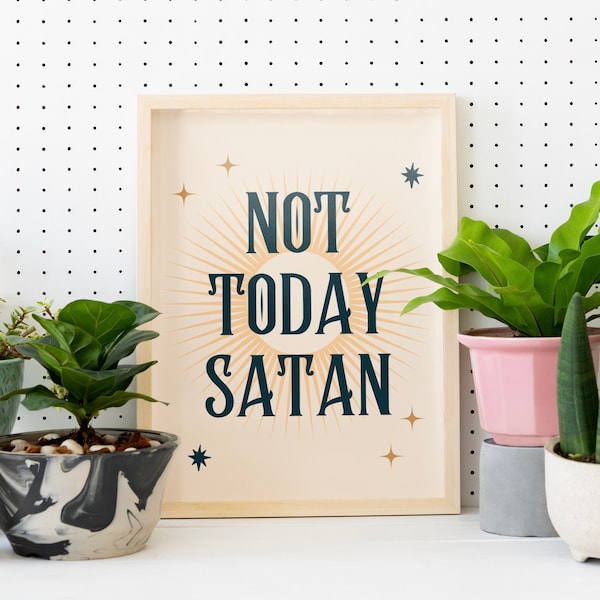 Not Today Satan Poster - Etsy