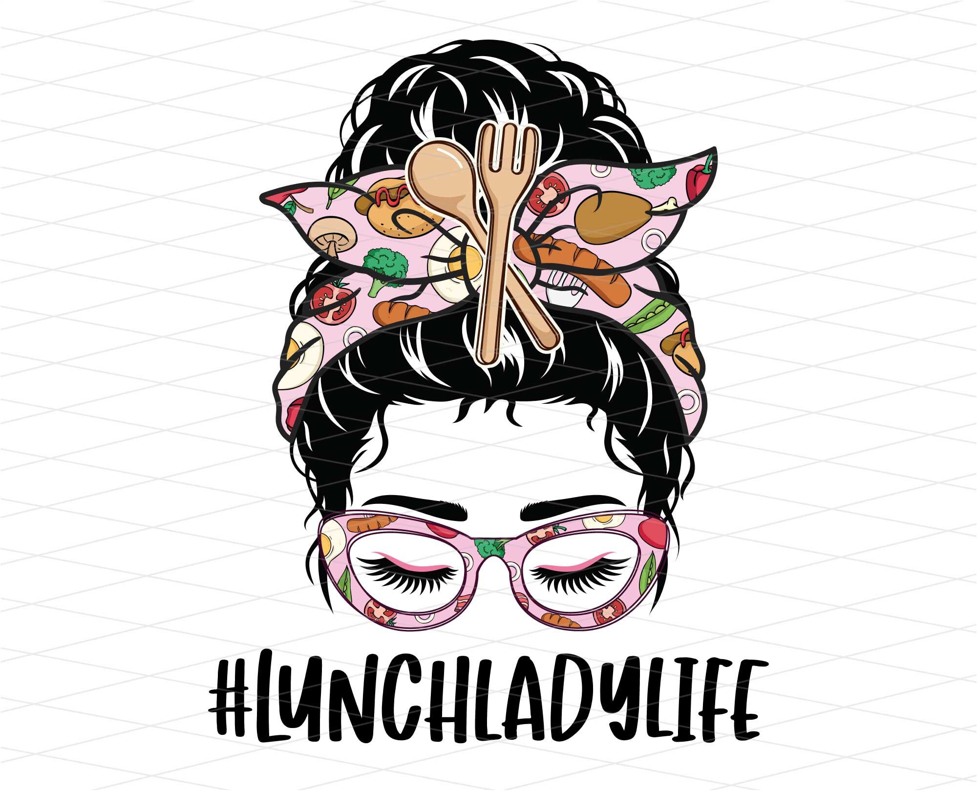 Lunch Lady Life Messy Bun Png, Lunch Lady Life Png, Lunch Lady Life ...
