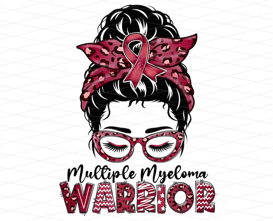 Multiple Myeloma Warrior Messy Bun Png, Multiple Myeloma Awareness Png ...