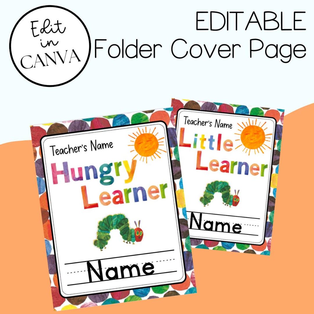 Eric Carle Hungry Caterpillar Inspired Binder Cover for Classroom Take ...