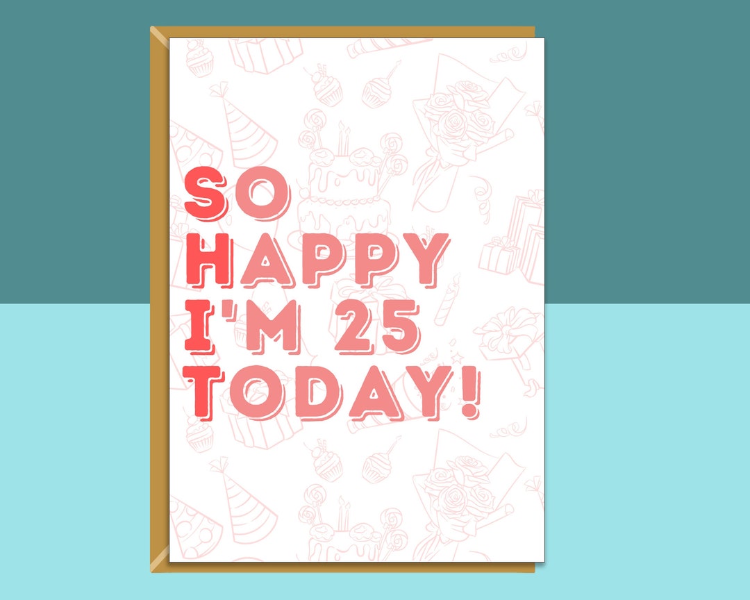 Funny 25th Birthday Card - Personalised - for Him or for Her - for ...