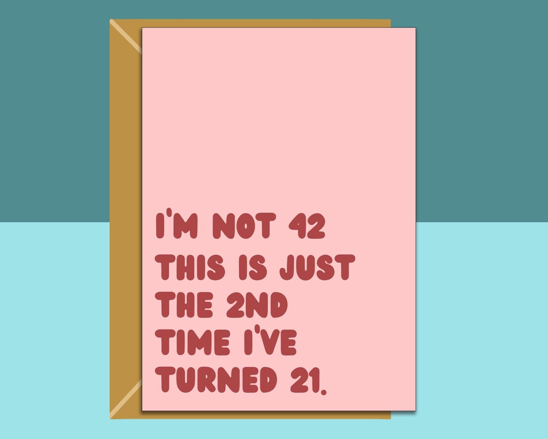 Funny 42nd Birthday Card - Personalised Inside If Required - for Him or ...