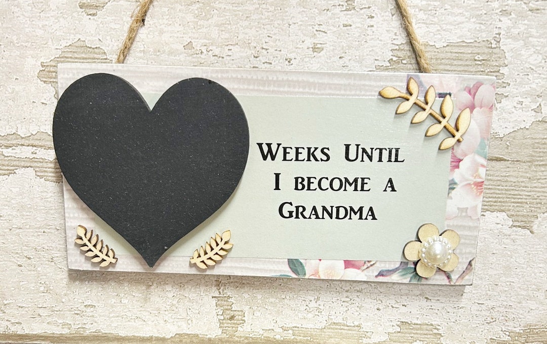 Weeks's Until I Become A Grandma, Nanny, Granny. Nana. Grandparents to ...