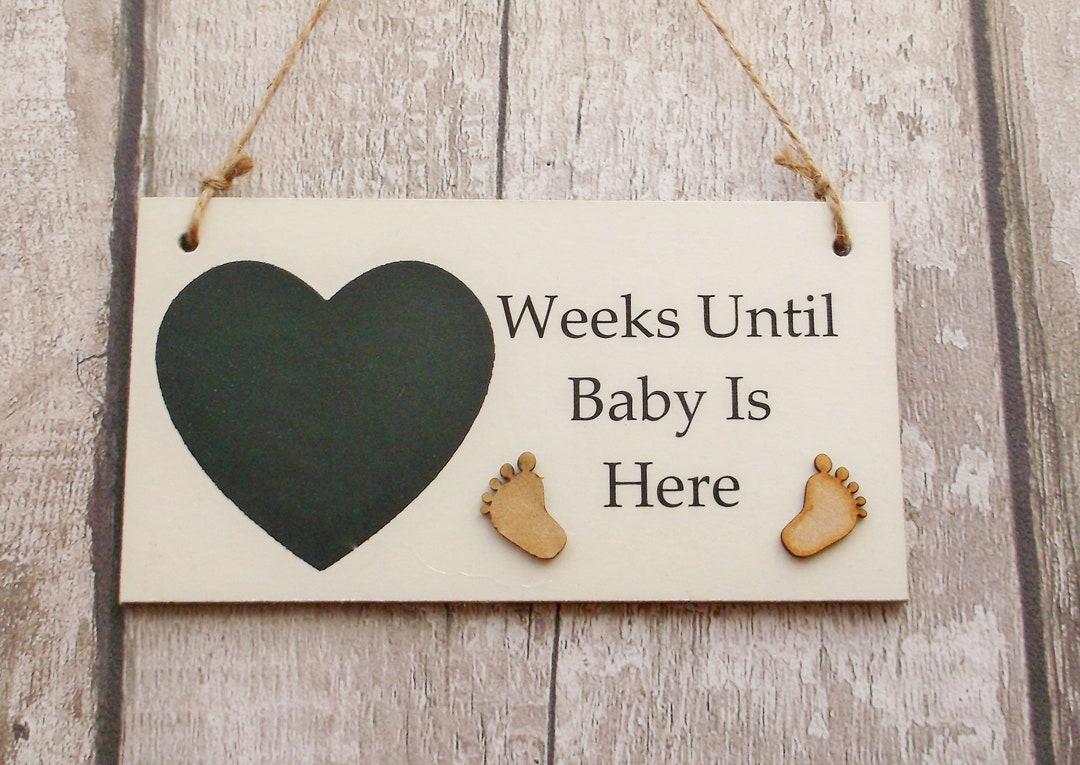Weeks Until Baby is Here Countdown Plaque/sign - Etsy UK