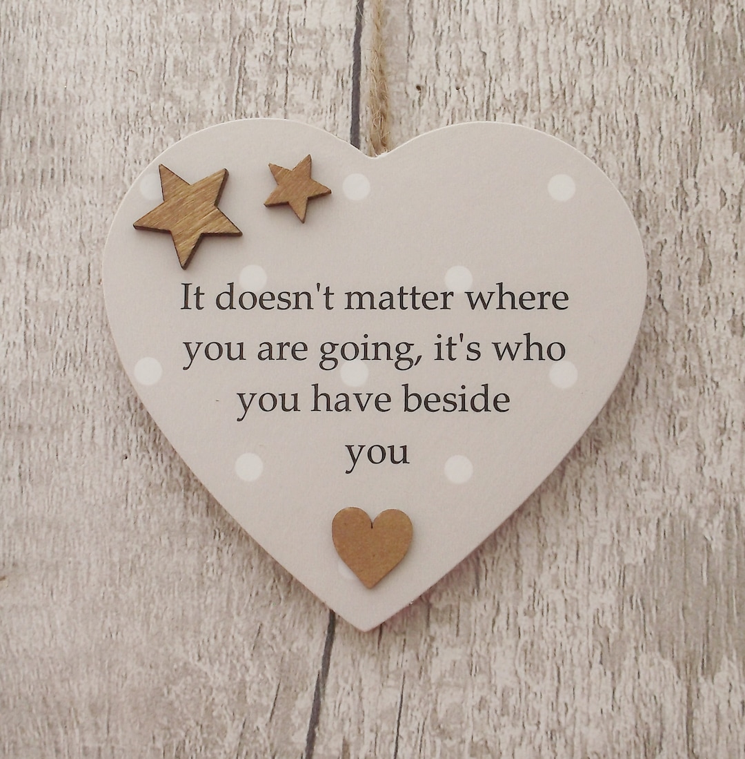 Inspirational It Doesn't Matter Who You Have Beside You Best Friendship ...