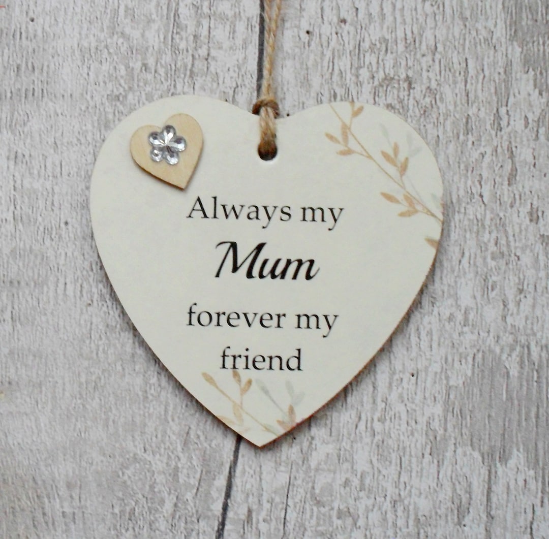 Always My Mum Forever My Friend - Friendship Special Mum Mother's Day ...