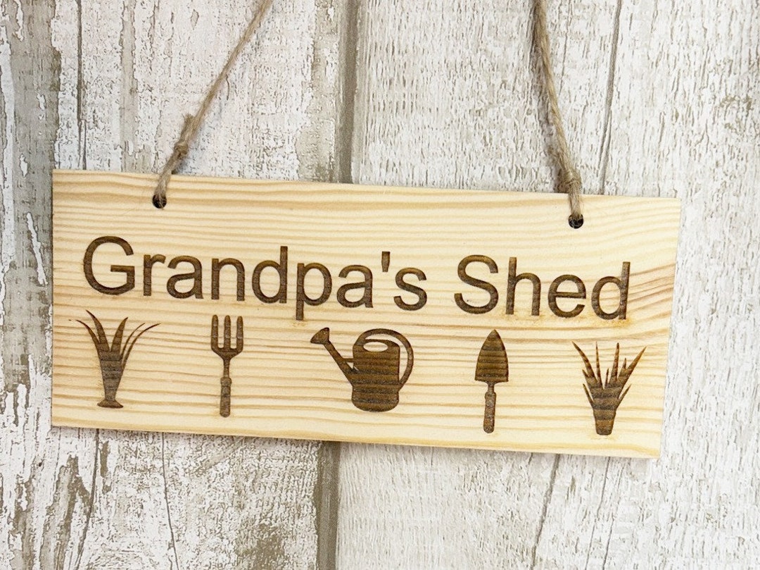 Grandpa's Shed Indoor/outdoor Wooden Shed Sign - Etsy