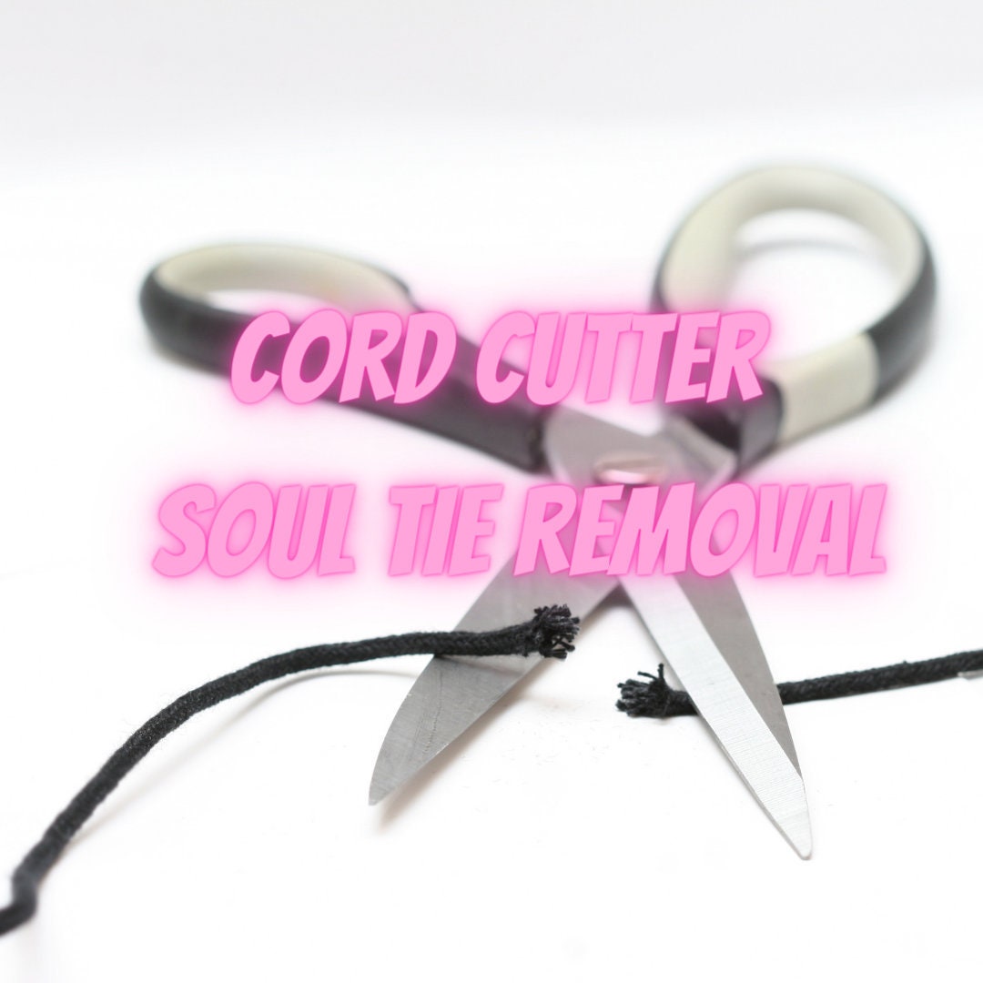 Cord Cutter Spell Soul Tie Removal Cut Cords Spellcasting Fast Casting ...