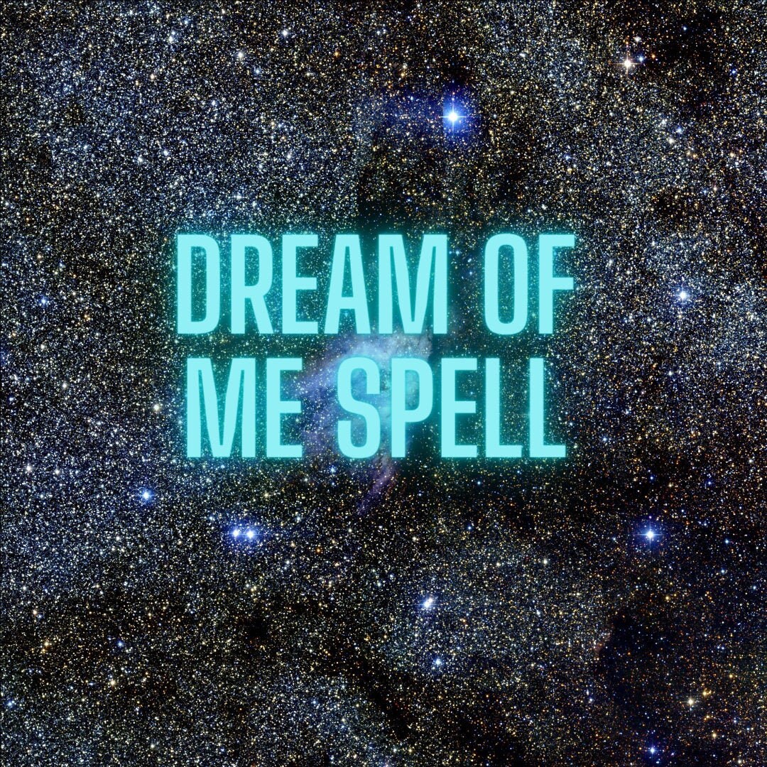 Dream of Me Spell Dreams Spellcasting Fast Casting Spellwork - Etsy