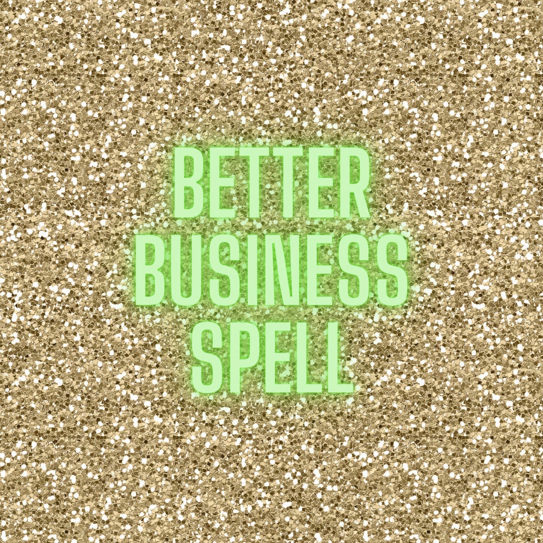 Better Business Spell More Customers Spellcasting Fast Casting ...