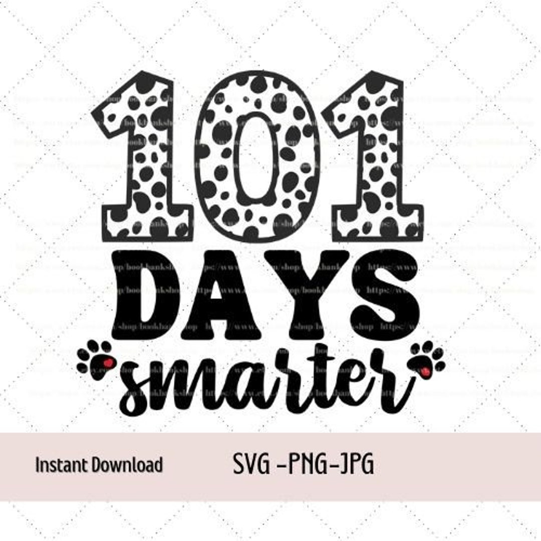 101 Days Smarter Dalmatian SVG, PNG, JPG (digital Download) - Etsy