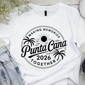 Punta Cana Vacation 2026 Svg,family Vacation,punta Cana Svg,beach Svg ...