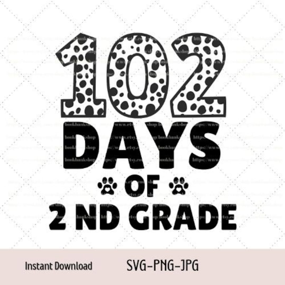102 Days of 2ND Grade, 101 Days of School, 102 Days of School, 102nd ...